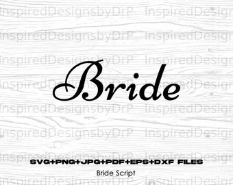 Bride to Be in Script Svg Bride Svg Bride Png | Etsy Canada