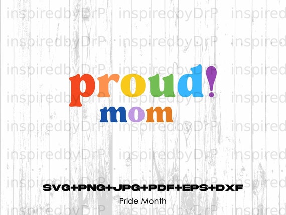 Proud Mom Svg Pride Png Pride Month Svg | Etsy