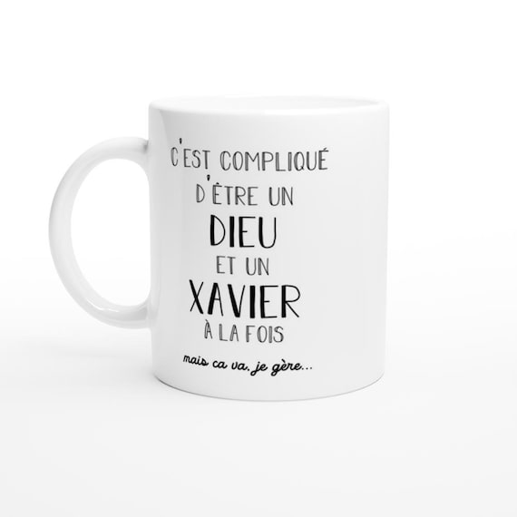 Mug Cadeau Xavier Dieu Xavier Cadeau Prénom Personnalisé - Etsy