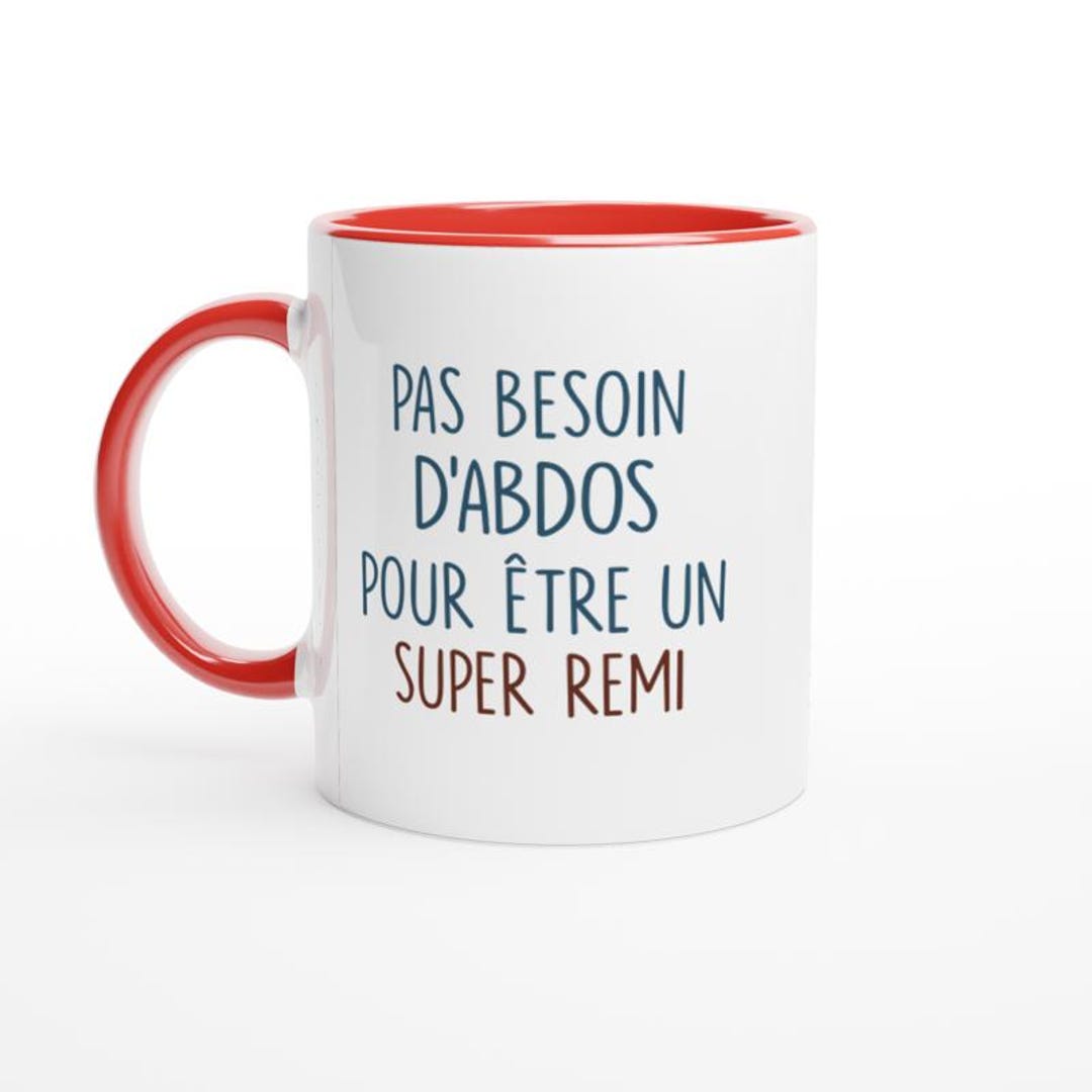 Mug Pas Besoin D'abdominaux Pour être Un Super Remi - Etsy