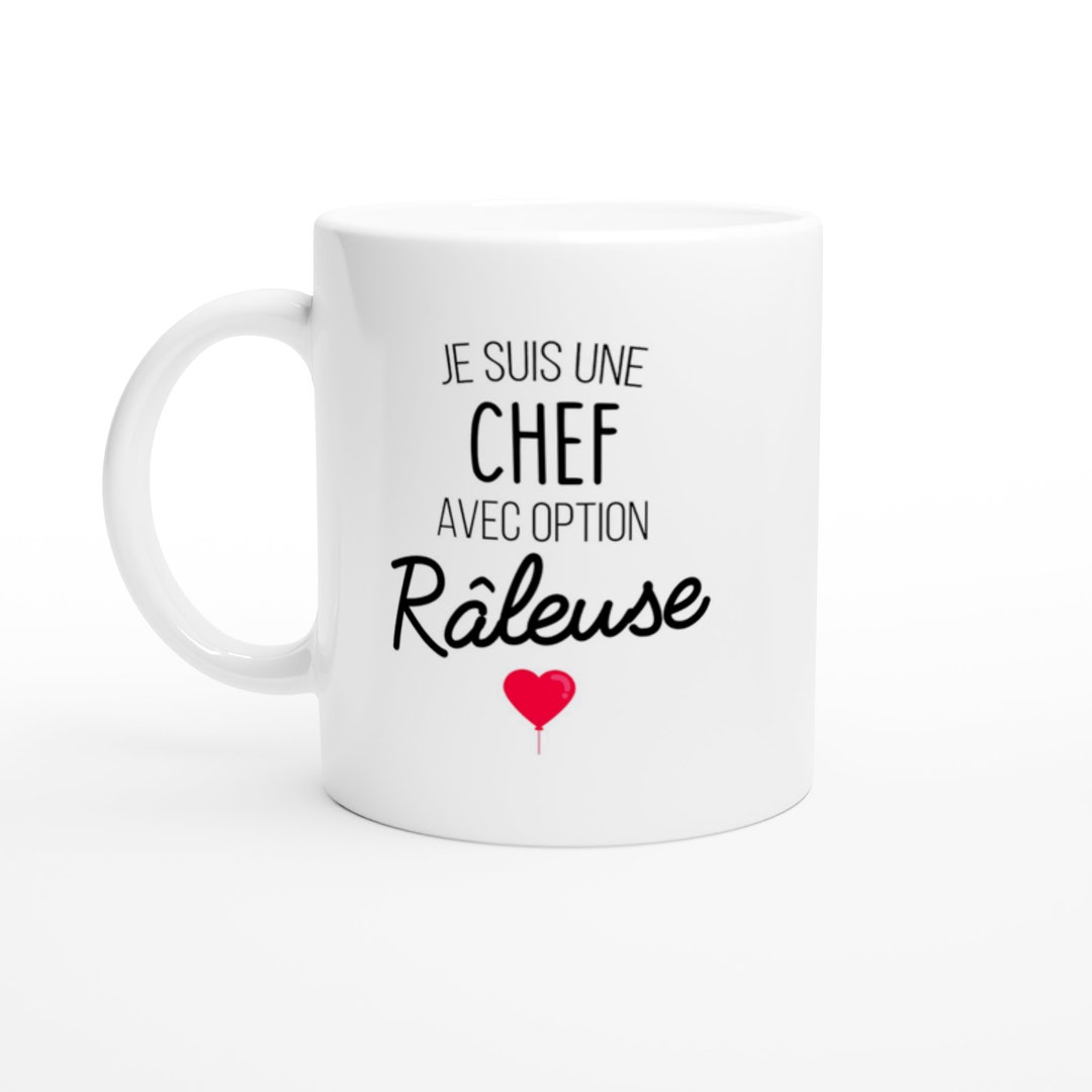 Mug je suis une chef avec option raleuse - tasse originale cadeau boss ...