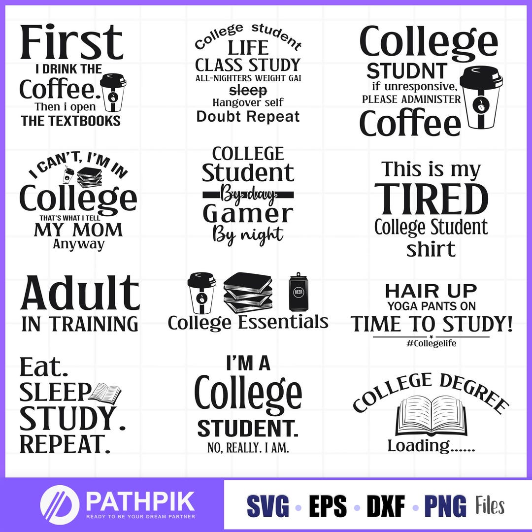 College Student Svg Design College Humor College Shirt Funny Quotes ...