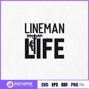 Lineman SVG Lineman Electrician SVG Quotes SVG Lineman Life Cut Files ...