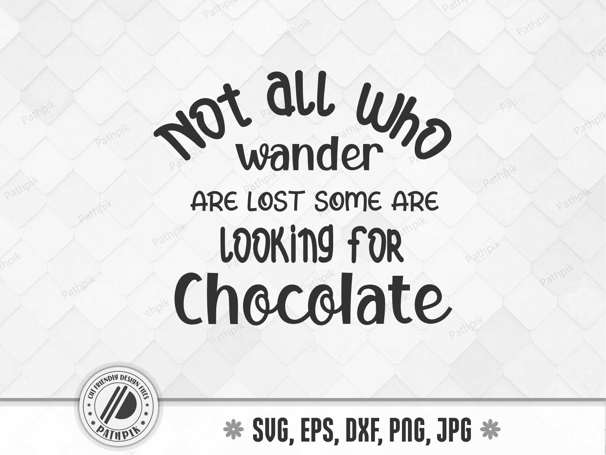 Chocolate Quotes SVG, Cut Files for Your Crafting Work - Etsy