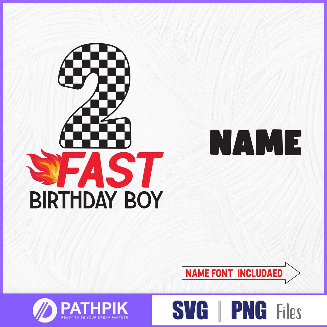 Two Fast Birthday Boy X SVG and PNG Cut Files, Car Race Birthday 2 ...