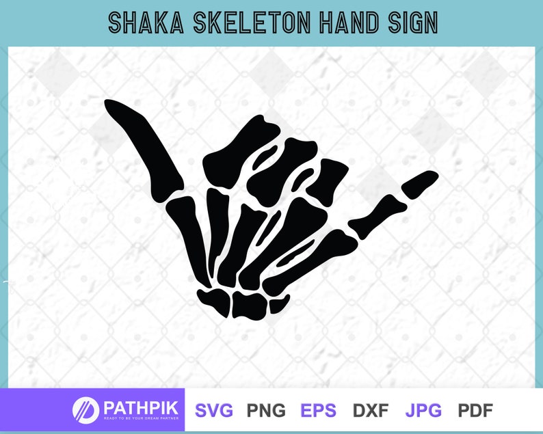 Shaka Skeleton Hand Sign Svg, Shaka Skeleton Design, Vector Cut File ...