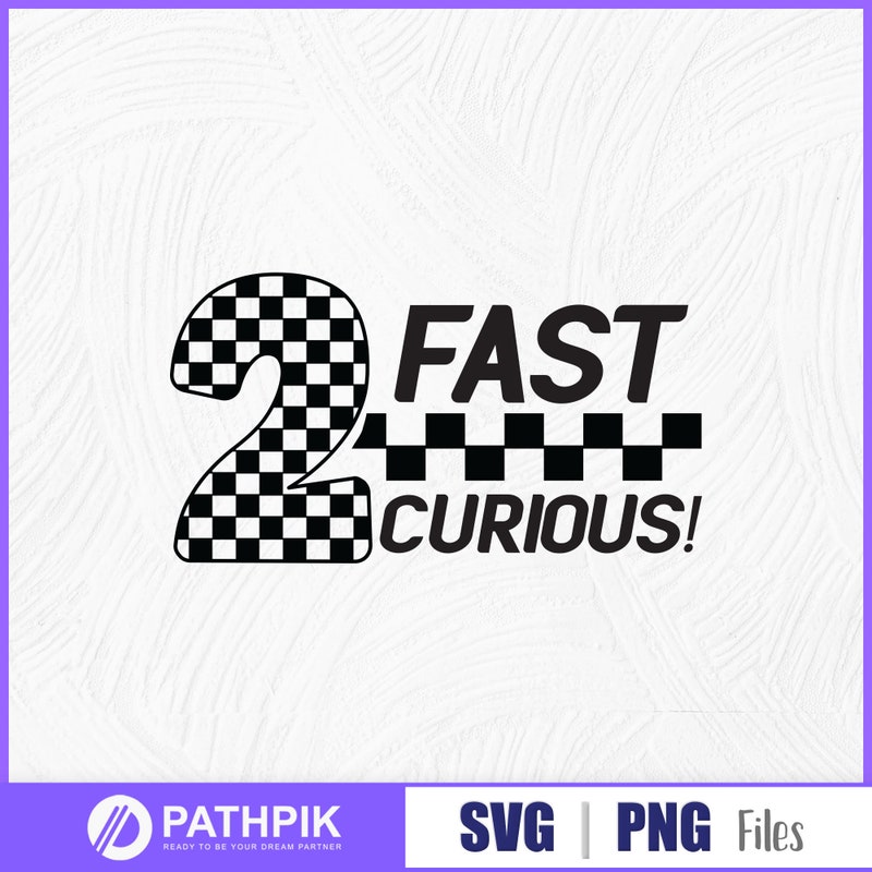 2 Fast 2 Curious - Etsy
