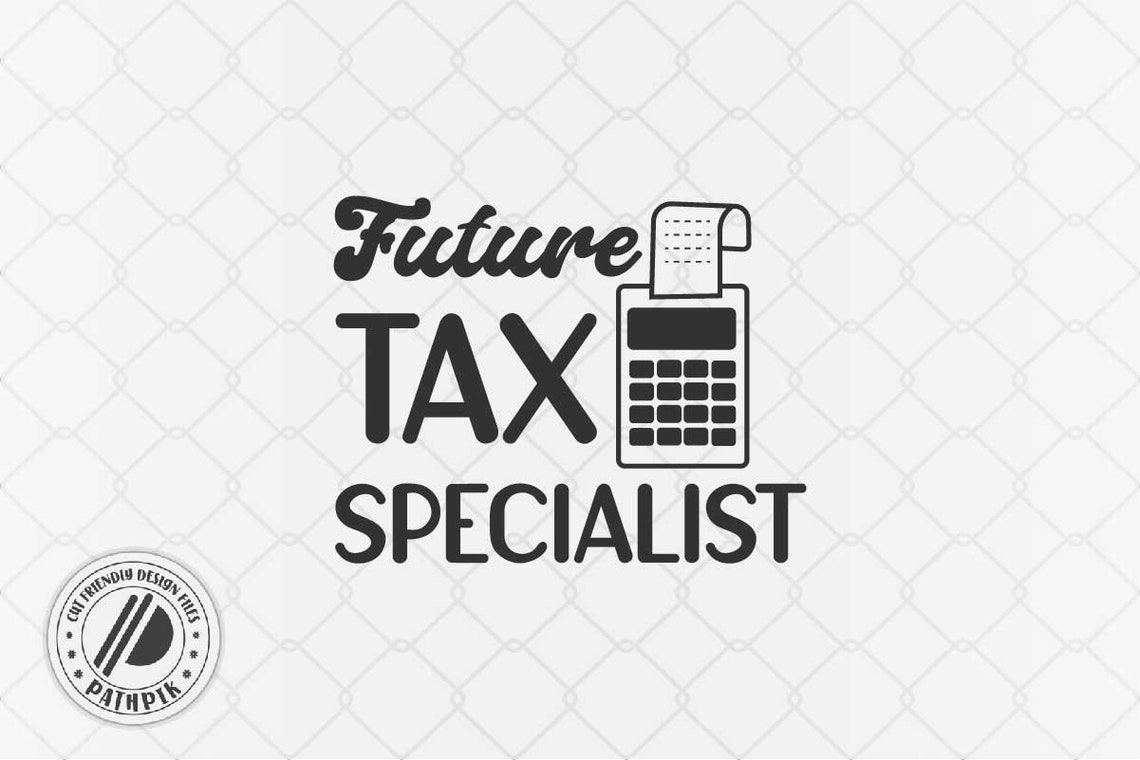 Tax Specialist SVG Cut Files for Your Crafting Work - Etsy
