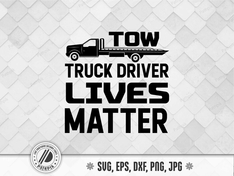 Tow Truck Driver Quotes SVG, Cut Files for Your Crafting Work - Etsy