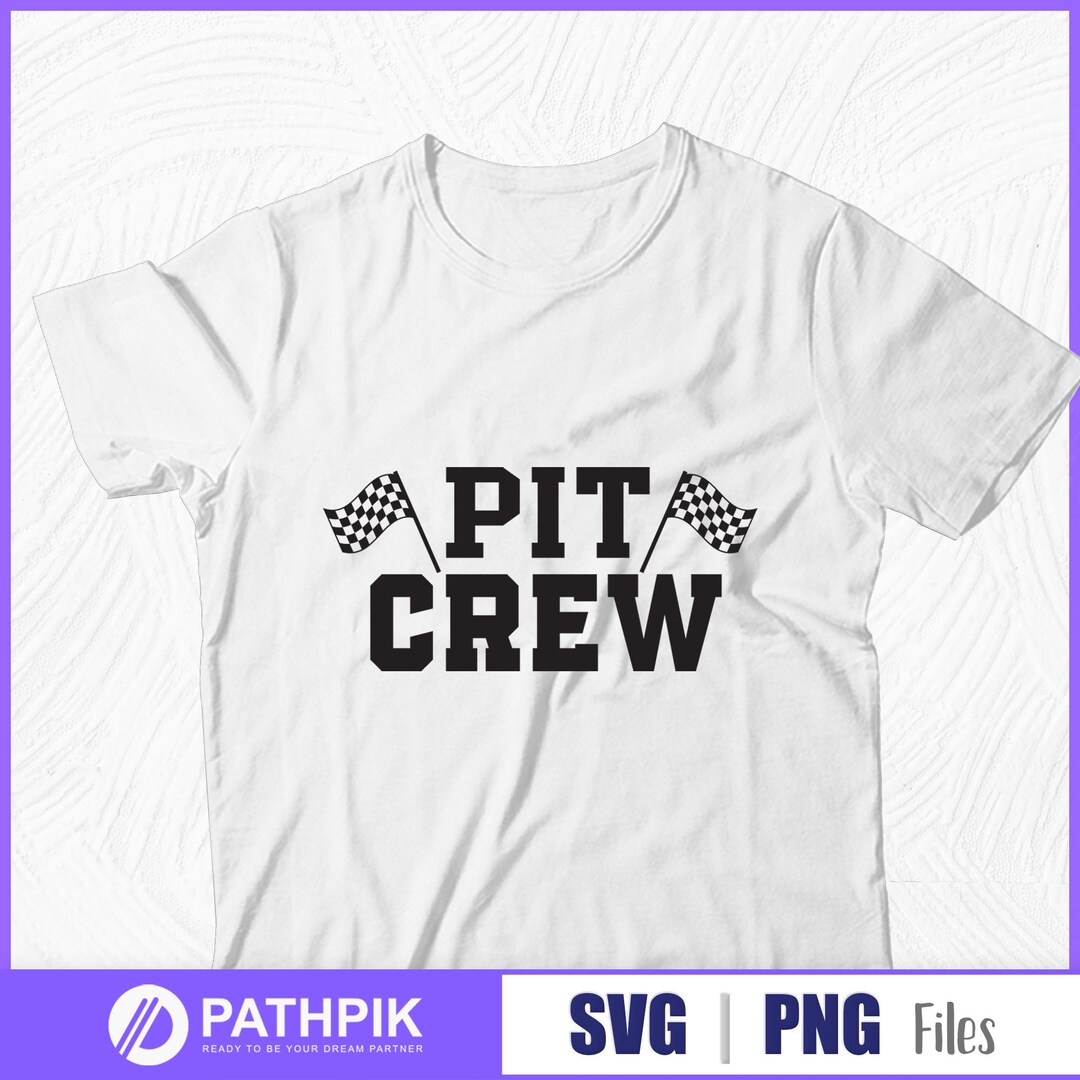 Pit Crew Svg V4, Pit Crew Gift Svg, Pit Crew Family T Shirt Design ...