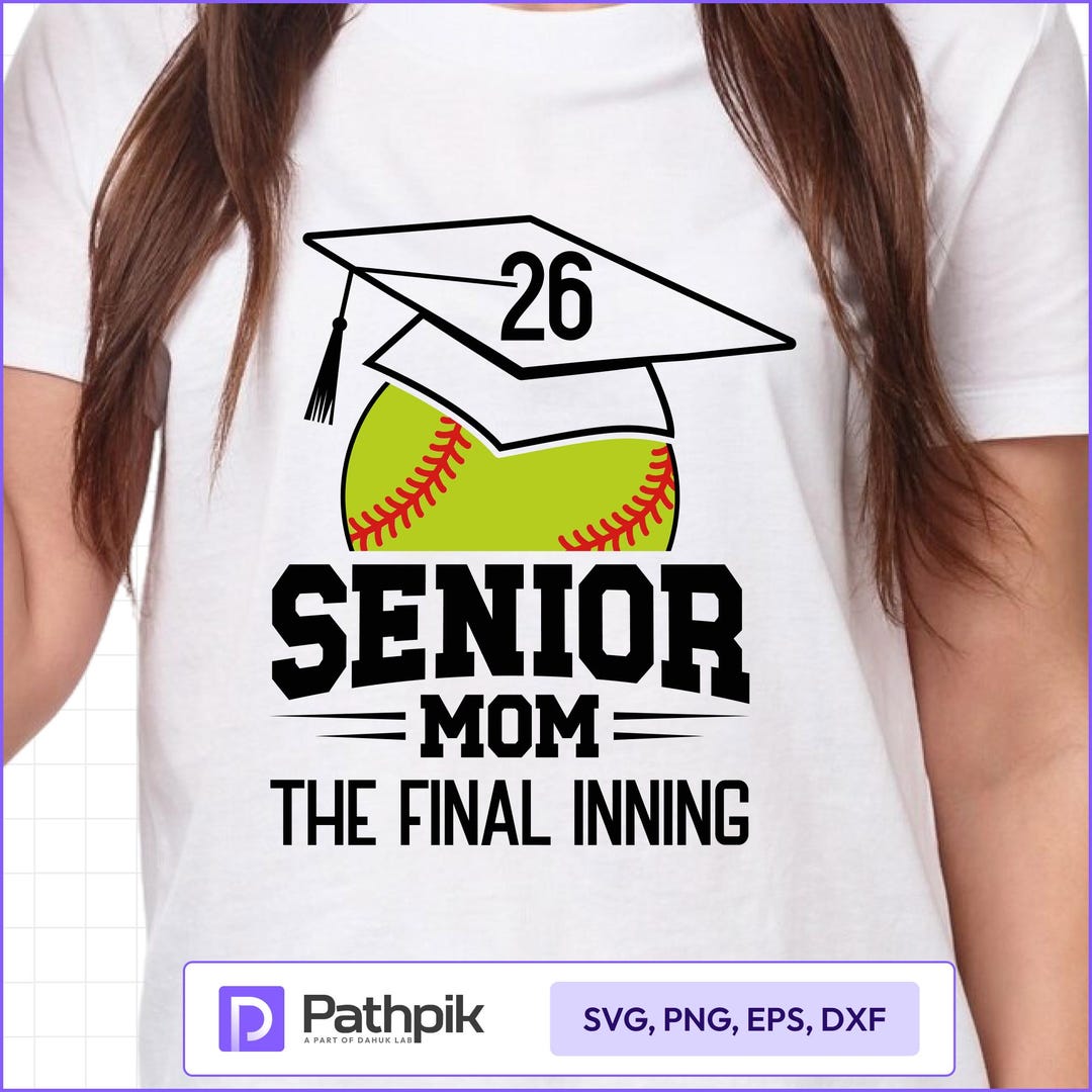 Senior Mom Softball SVG – Class of 2026 Final Inning Graduation Cricut ...