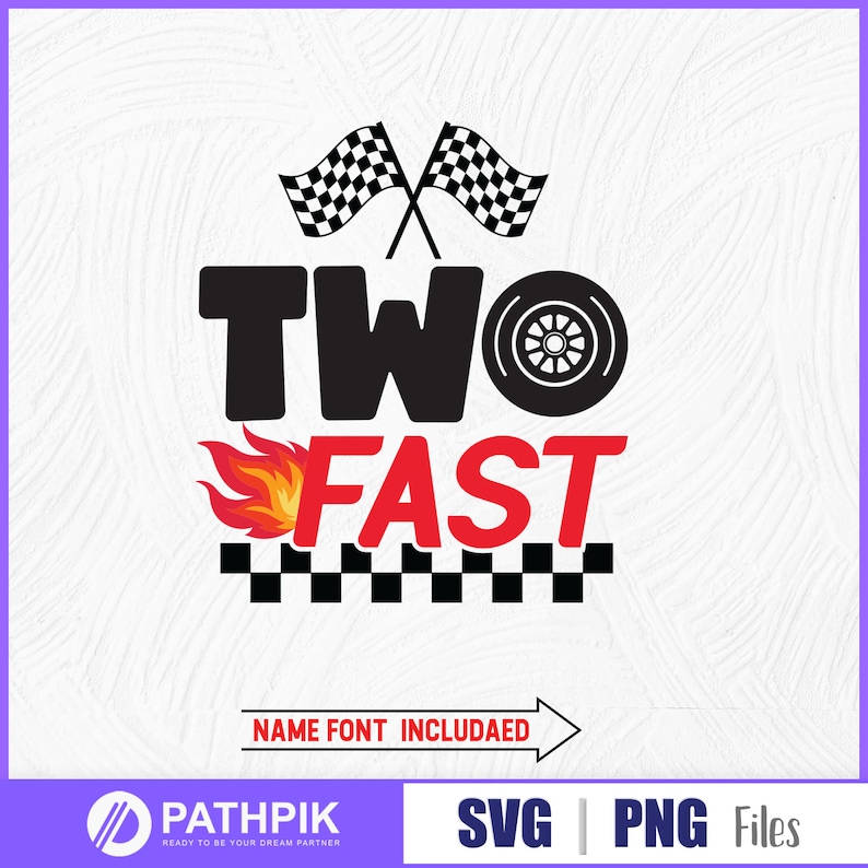 Two Fast Birthday Boy SVG and PNG Cut Files, Car Race Birthday 2, Race ...