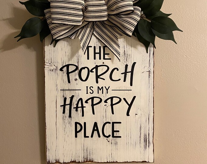 The Porch is My Happy Place Back Porch Sign Porch Wall Sign Covered ...