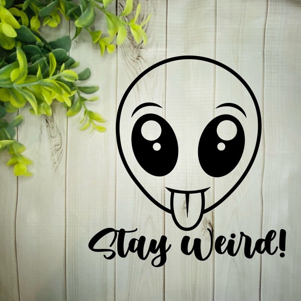 Stay Weird - Etsy