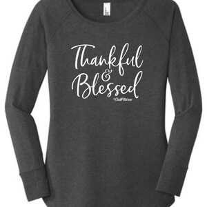 Thankful and Blessed Tunic Tee, Thankful and Blessed Long Sleeve Tunic ...