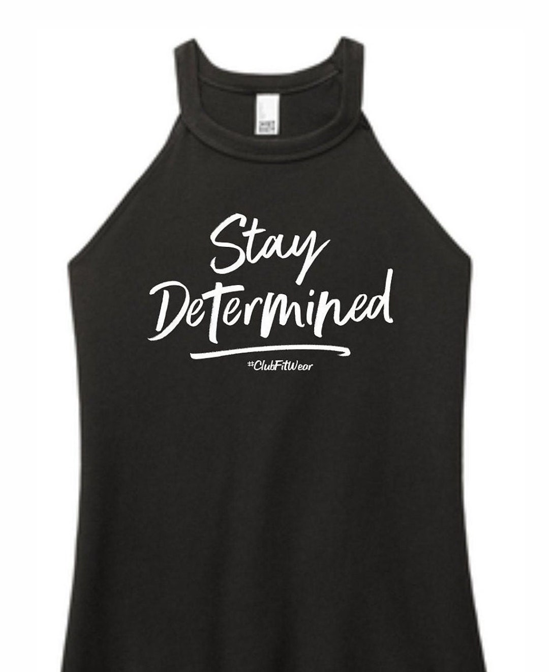 Stay Determined - High Neck Rocker Tank - Clubfitwear (wh43) - Etsy