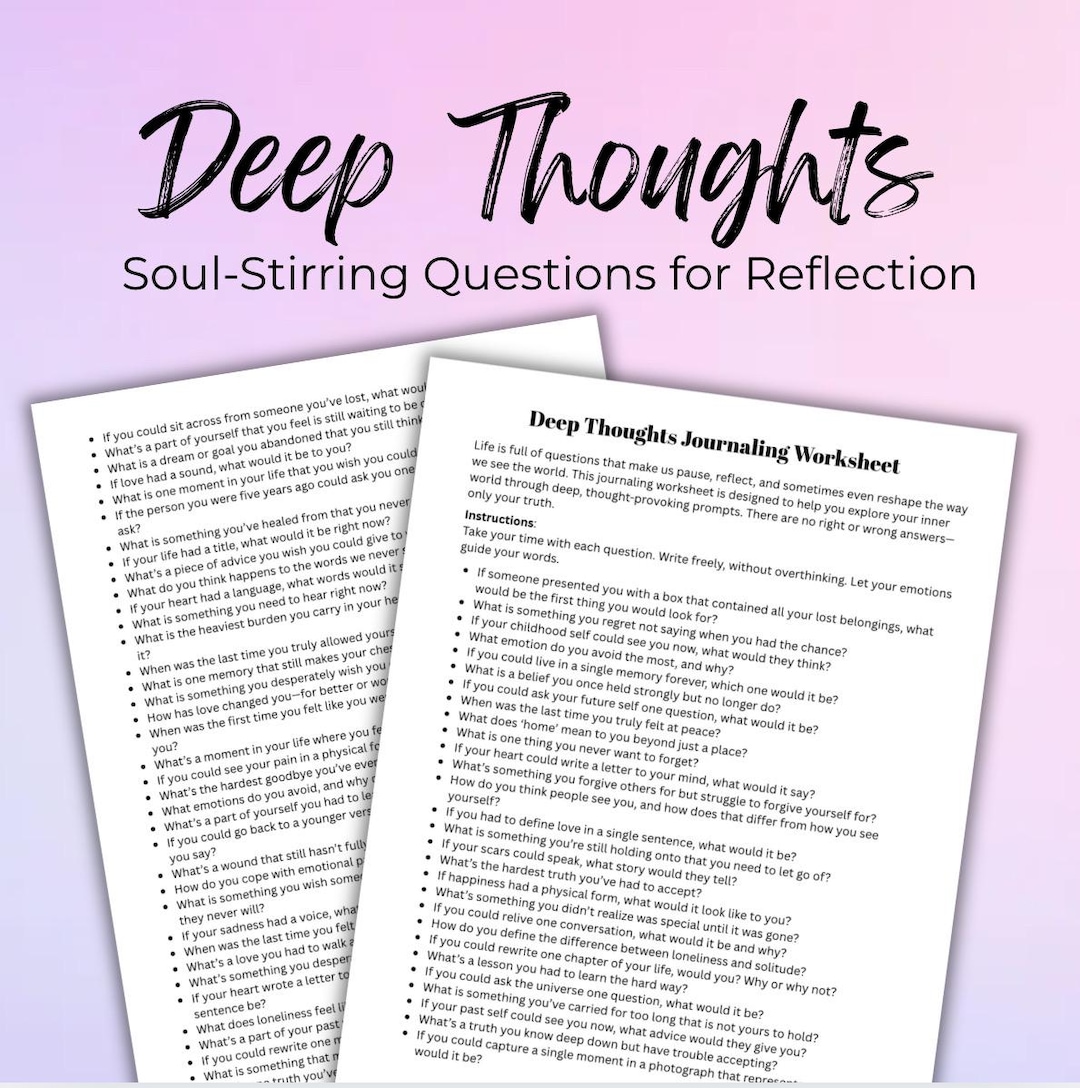 Deep Thoughts Journaling Worksheet Soul-stirring Questions for ...