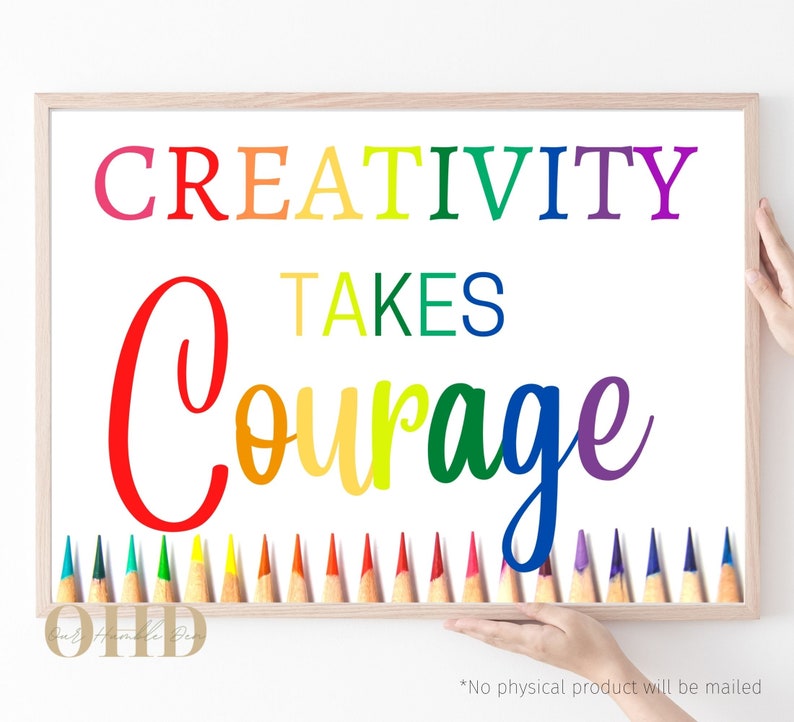 Creativity Takes Courage Printable, Homeschool Wall Art, Quote Print ...