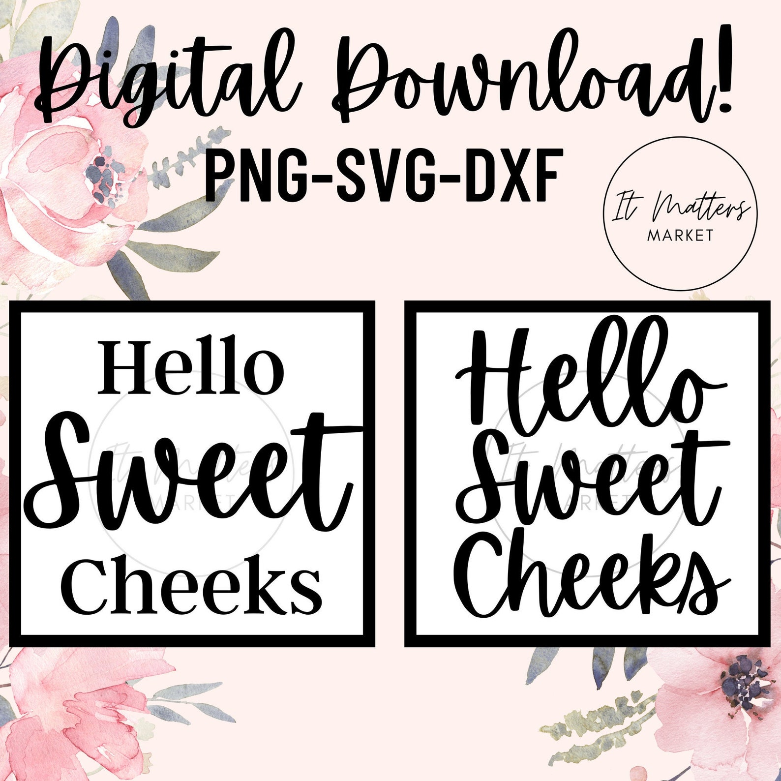 Hello Sweet Cheeks Svg, Funny Bathroom Sign SVG, 8x8 Svg, 6x6 Svg ...