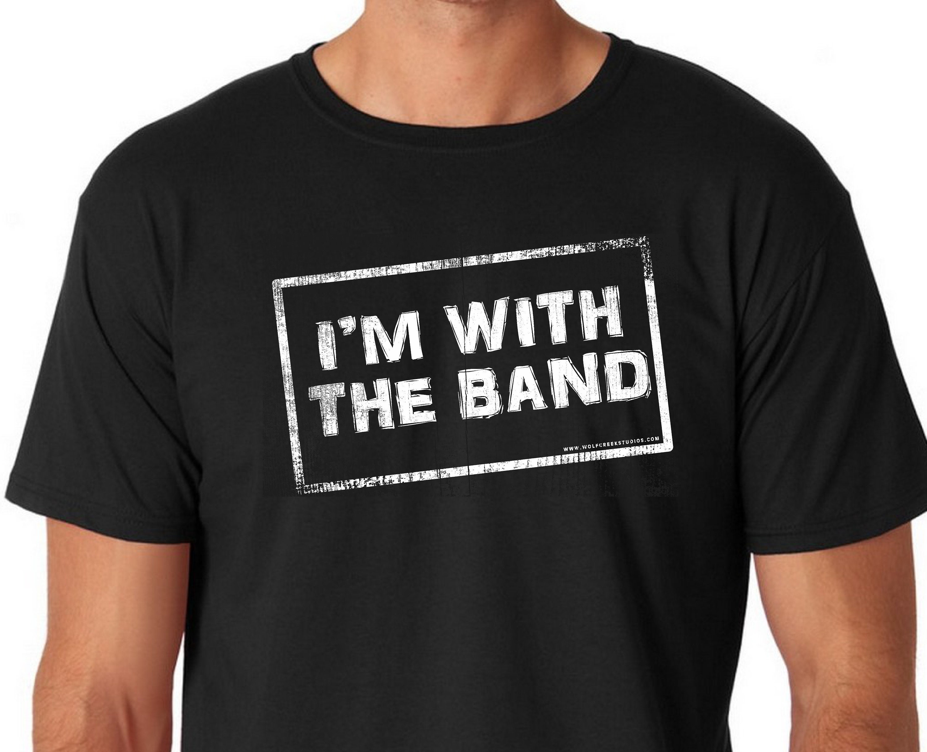 I'm With the Band Tee Shirt Multiple Colors Local Music Band Rock Jazz ...