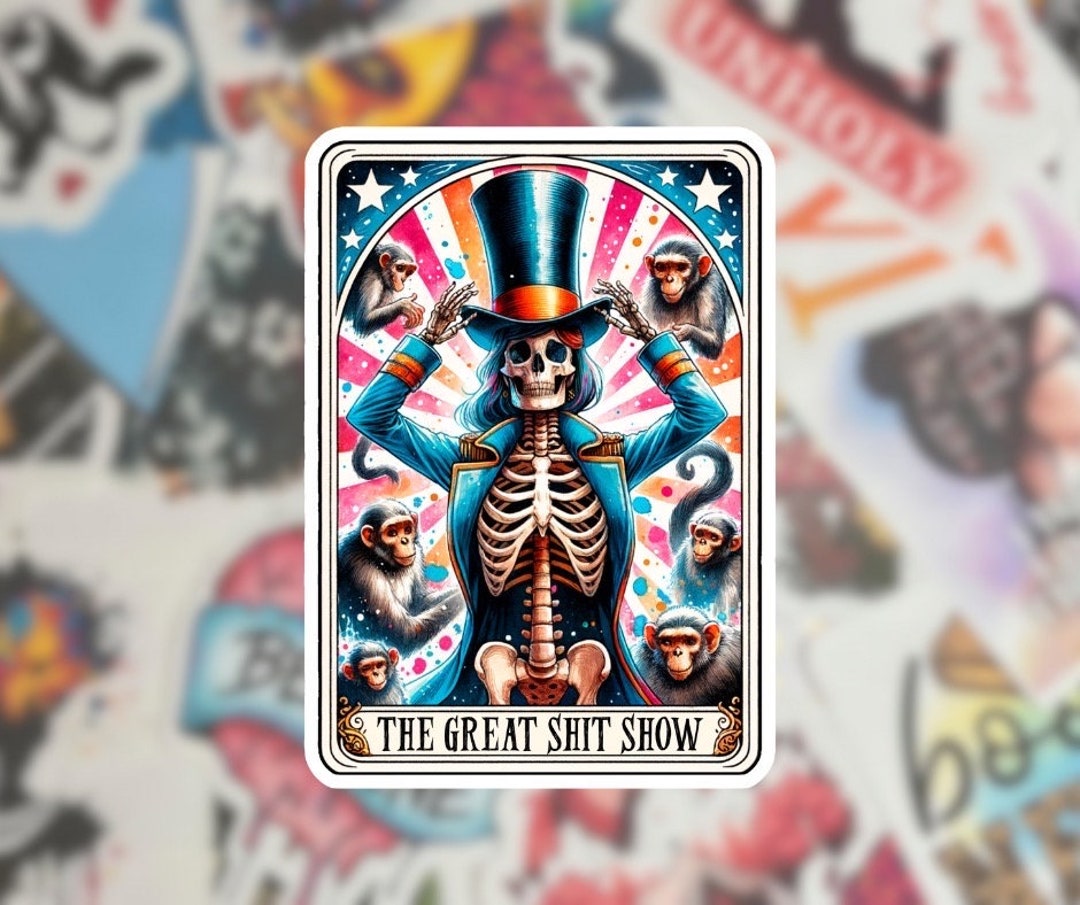 Great Shit Show Sticker Tarot Card Sticker Sarcastic Sticker Greatest ...