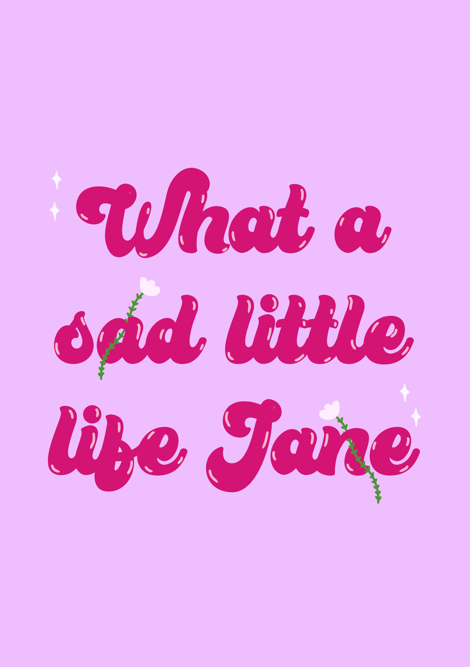 What a Sad Little Life Jane Print - Etsy