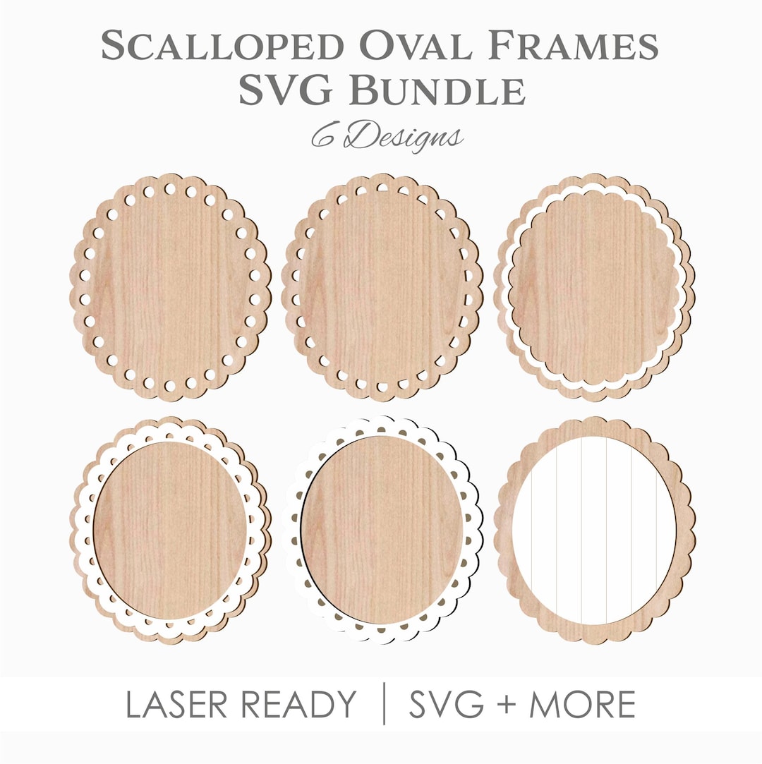 Scalloped Oval Frame SVG Bundle, 6 Laser Cut Oval Borders, Elegant ...