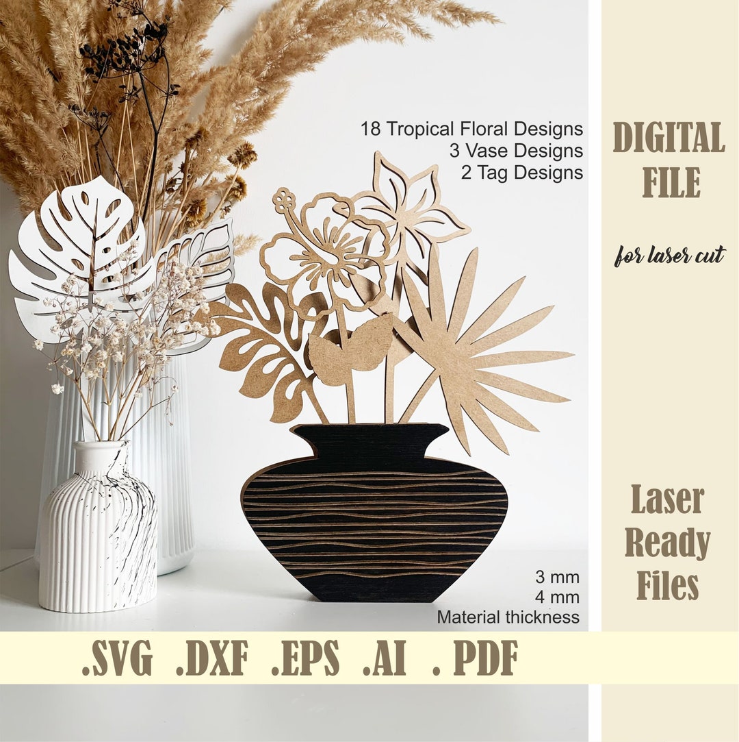 Tropical Flowers Leaves and Vases SVG Bundle, Wood Vase Laser Cut Files ...