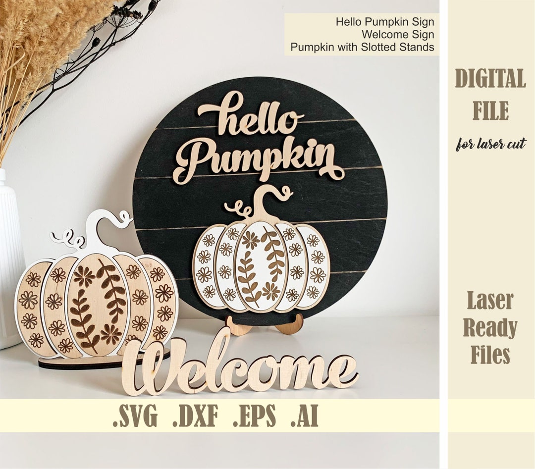 Hello Pumpkin Sign SVG, Floral Pumpkin With Slotted Stand Laser Cut ...