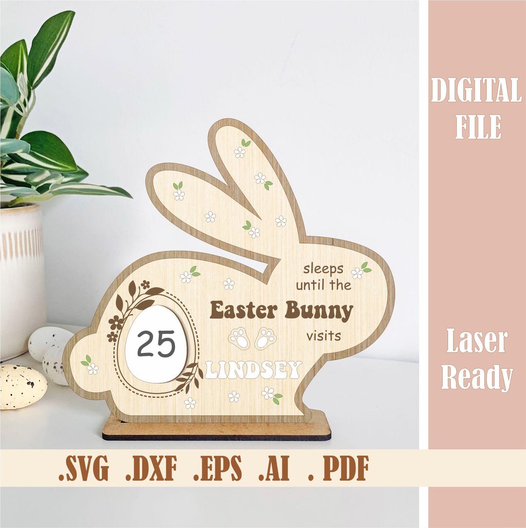 Personalized Easter Bunny Countdown SVG Laser Cut File, Sleeps Until the Easter Bunny Visits ...