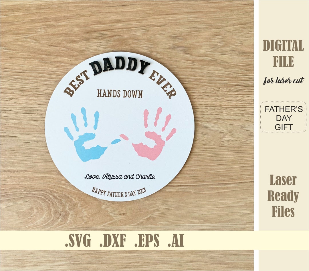 Laser Cut File Fathers Day SVG Best Daddy Ever Glowforge Digital ...