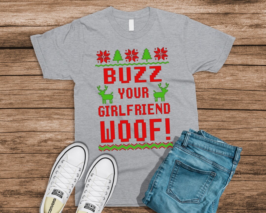 Buzz Your Girlfriend Woof! T Shirt Design 2 - Etsy
