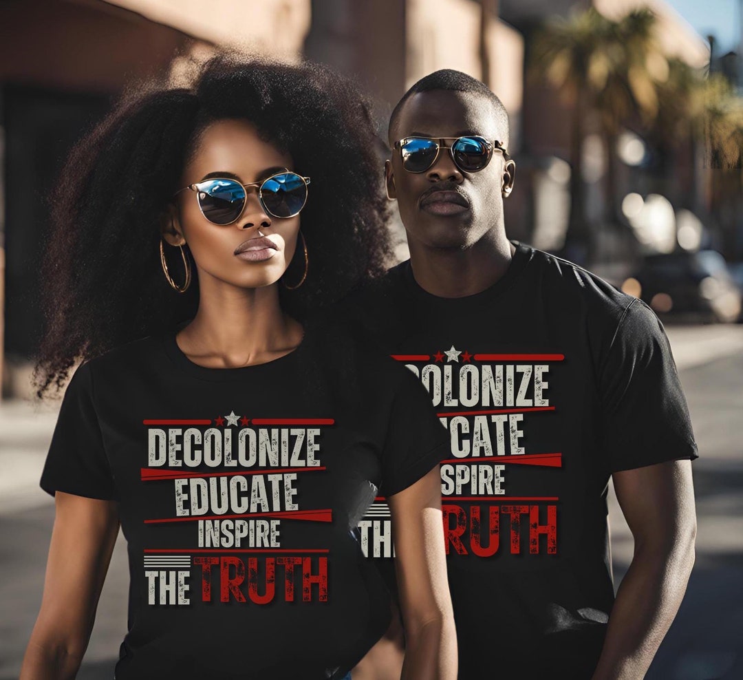 Dei-decolonize, Educate, Inspire the Truth Graphic T-shirt Black ...