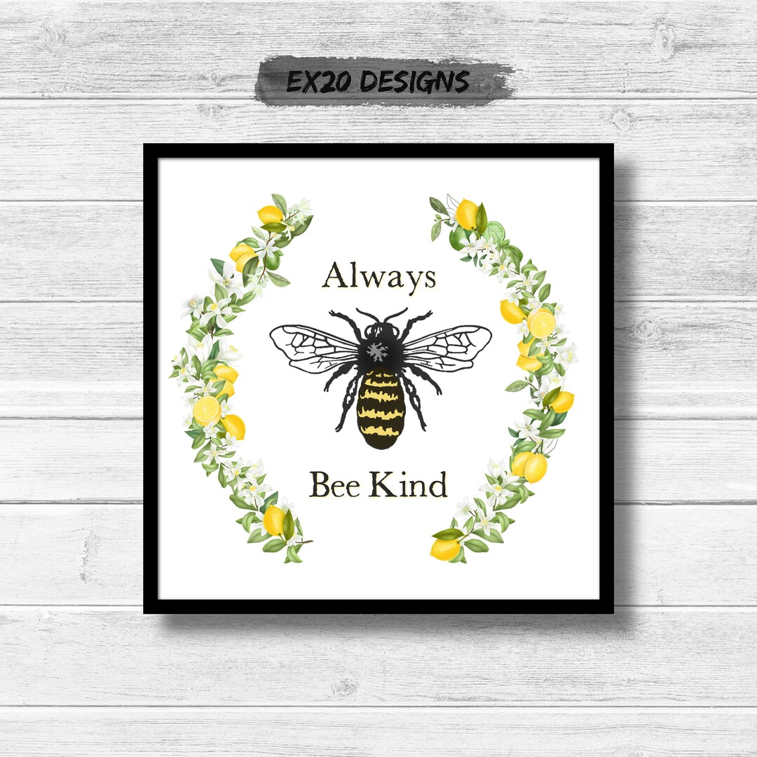 Always Bee Kind Art Print DIGITAL DOWNLOAD Yellow Lemons and Flowers ...
