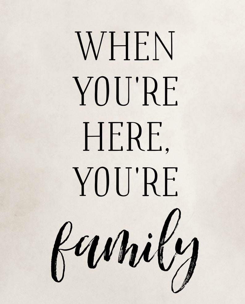 When You're Here, You're Family Art Print DIGITAL DOWNLOAD Housewarming ...