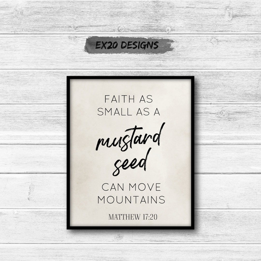 Faith as Small as a Mustard Seed Art Print DIGITAL DOWNLOAD Matthew 17: ...