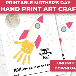 Mother's Day Handprint Craft for Kids, Love You to the Moon and Back ...