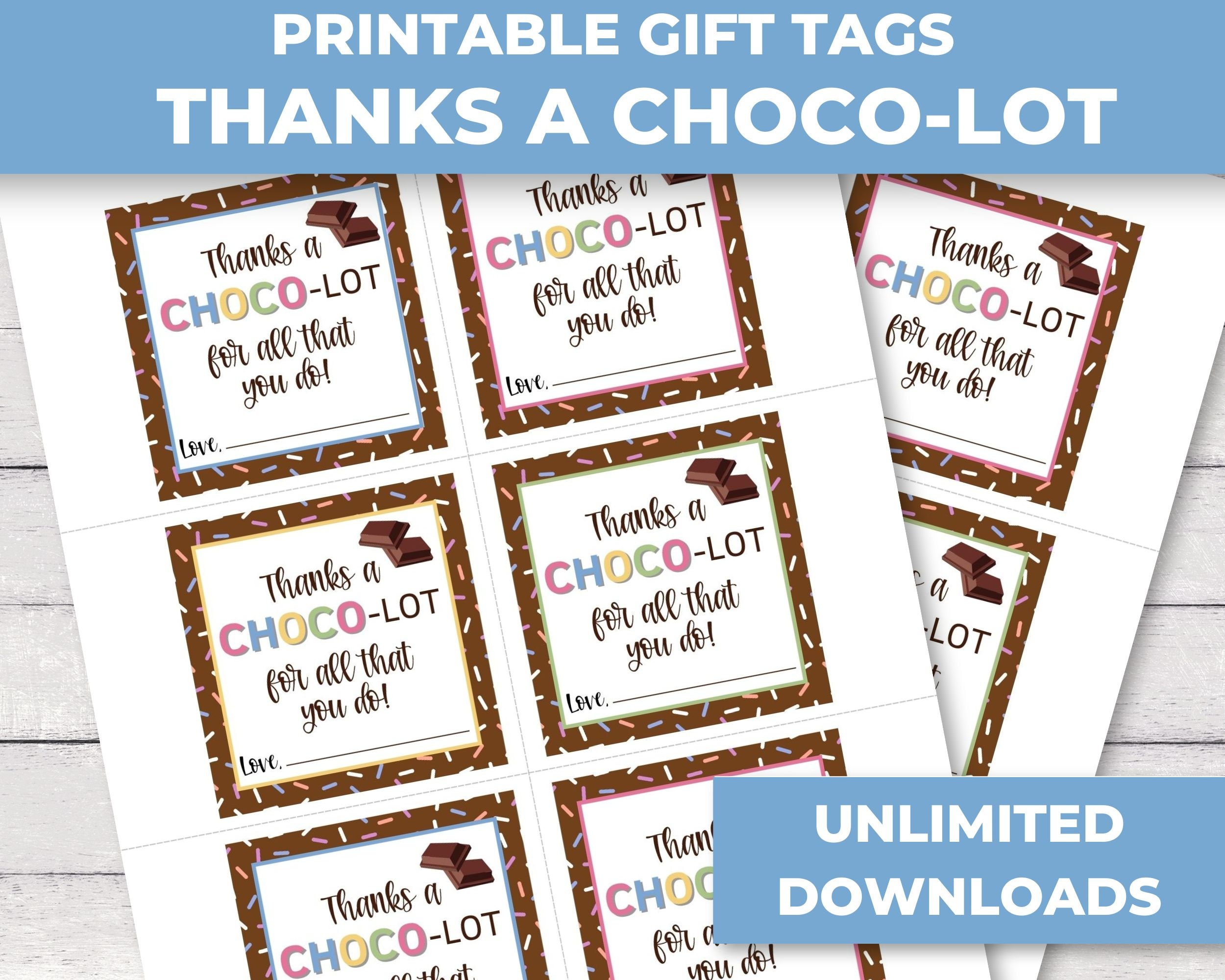 Thanks a Choco-lot, Candy Bar Gift Tag, Chocolate Teacher Appreciation ...