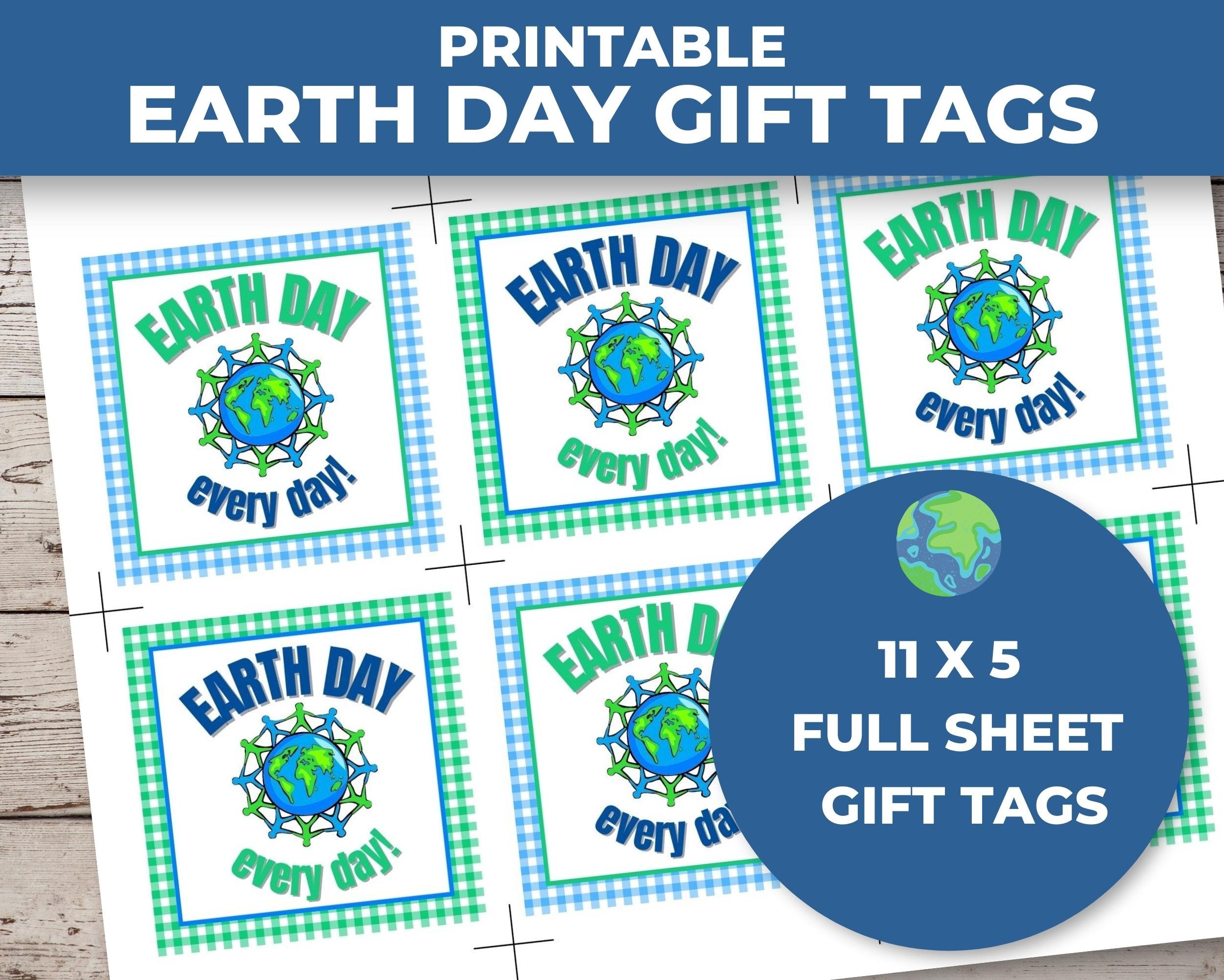 Earth Day Printable Tags, Earth Day Every Day, Earth Day Gift Tag ...