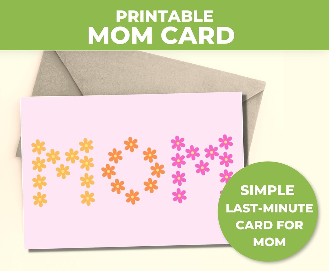Mom Card Printable, Printable Card for Mom, Mothers Day Cards, Last ...