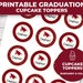 Printable Graduation Cupcake Toppers, Congrats Grad Cupcake Toppers ...