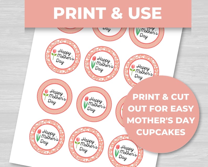 Printable Mother's Day Cupcake Toppers - Happy Mother's Day!, Mother's ...