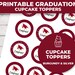 Graduation Cupcake Toppers Printable, Congrats Grad Cupcake Toppers ...