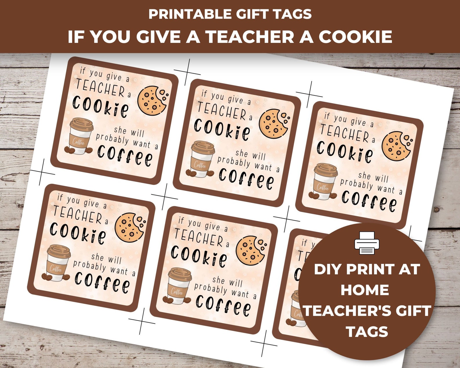 If You Give A Teacher A Cookie Gift Tag, Teacher Appreciation Gift ...