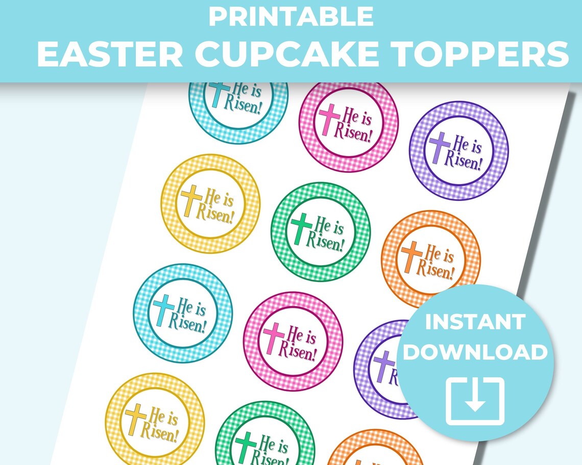 Printable Easter Cupcake Toppers - He is Risen!, Easter Religious ...