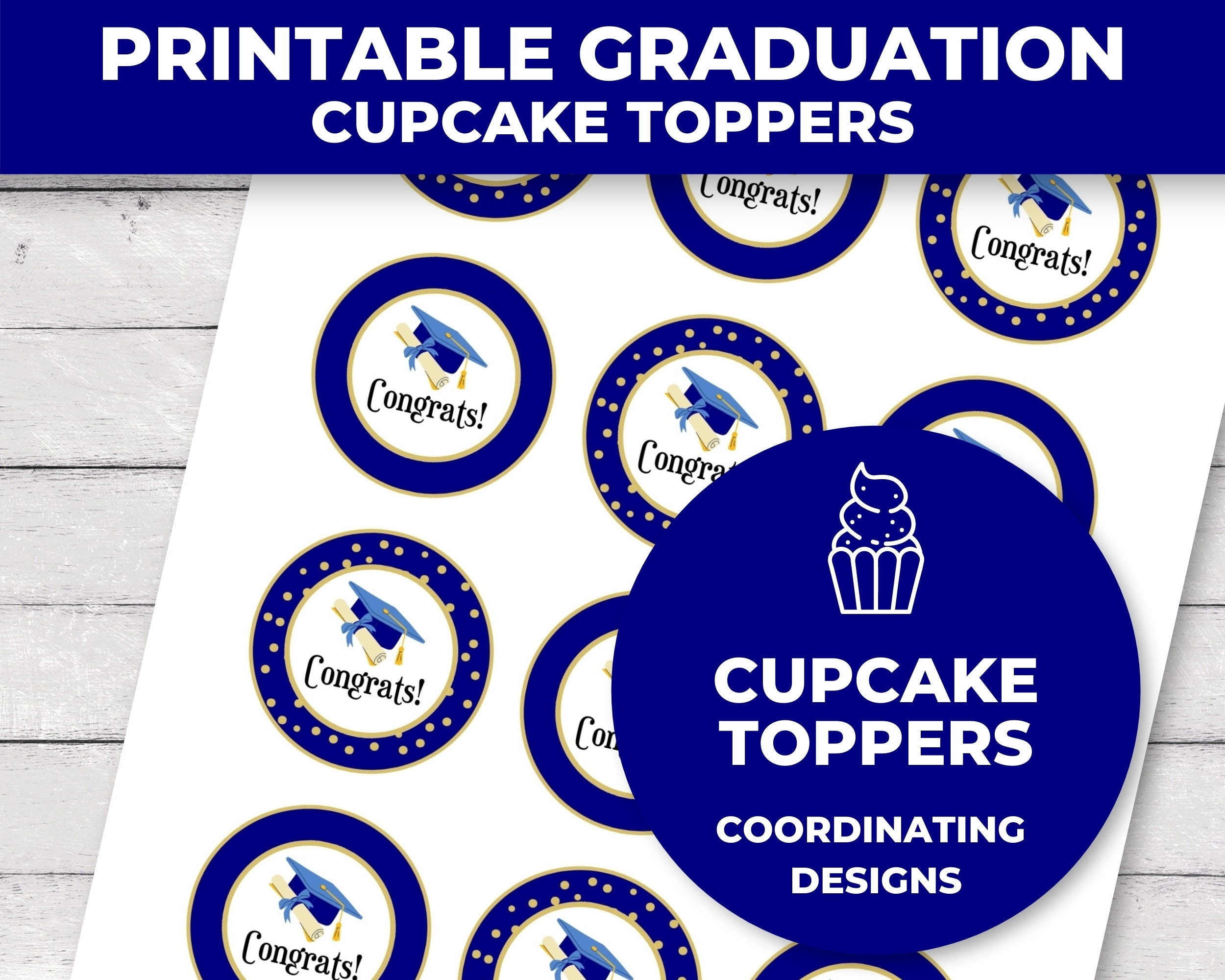 Printable Graduation Cupcake Toppers - Congrats!, Graduation, Navy ...