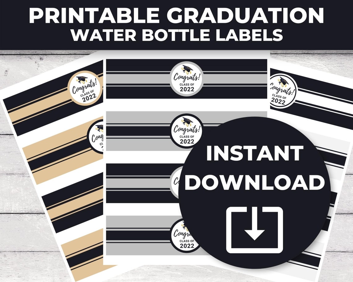 Printable Graduation Water Bottle Labels - Congrats! Class of 2022 ...