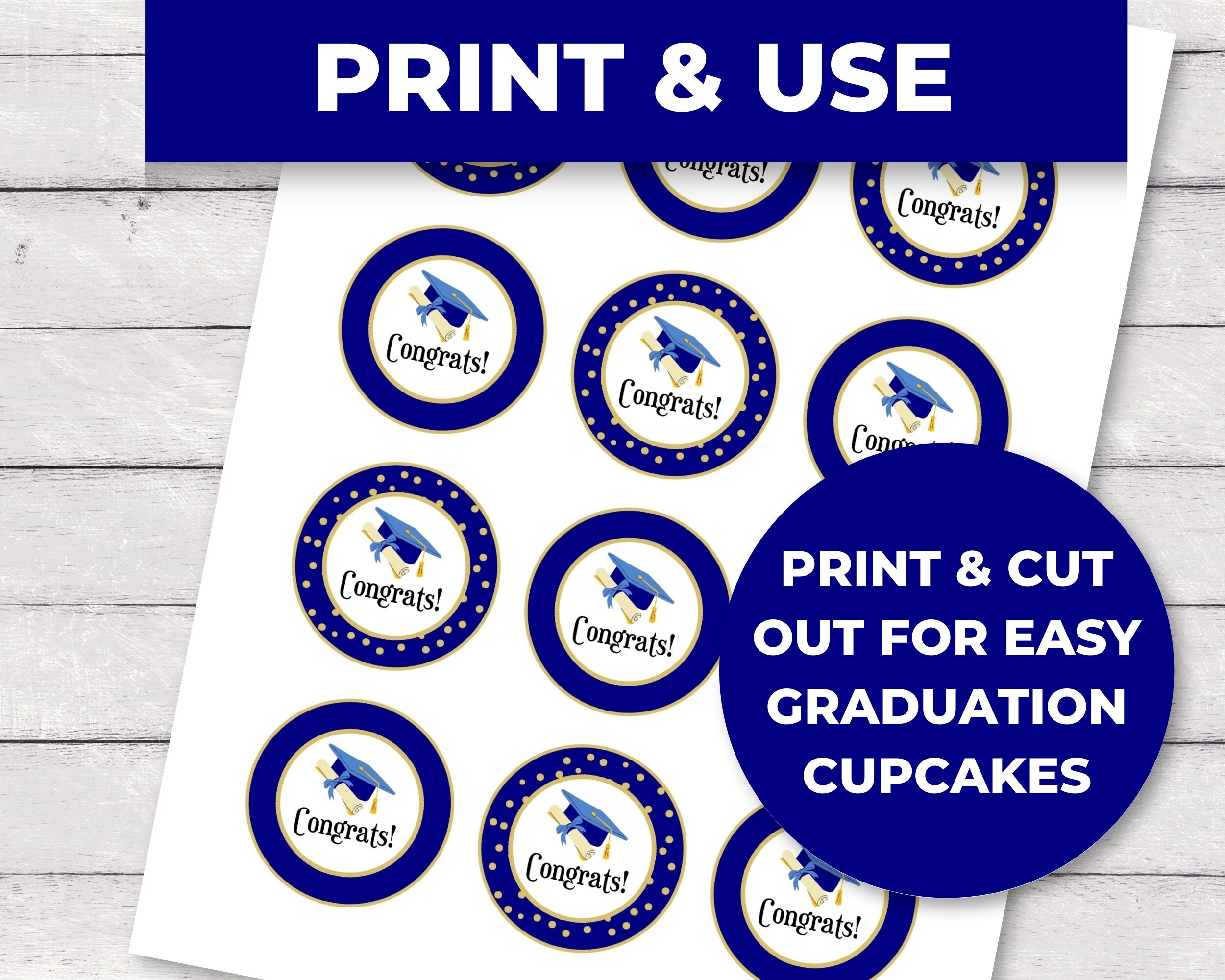 Printable Graduation Cupcake Toppers Congrats, Graduation, Navy & Gold ...