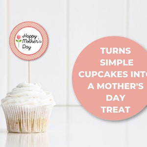 Printable Mother's Day Cupcake Toppers - Happy Mother's Day!, Mother's ...