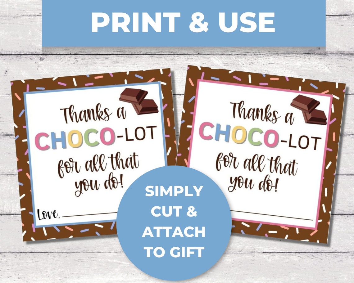Thanks a Choco-lot, Candy Bar Gift Tag, Chocolate Teacher Appreciation ...